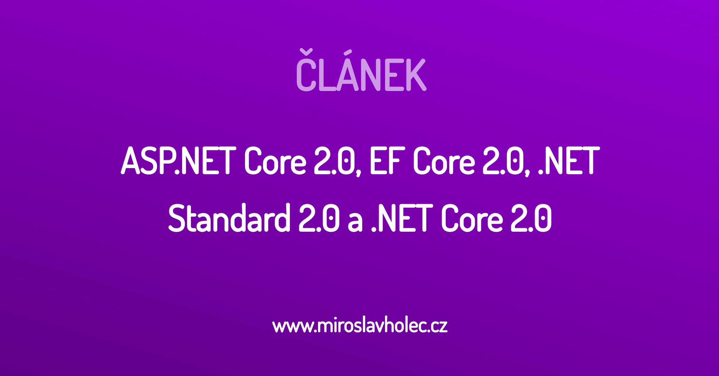 Aspnet Core 20 Ef Core 20 Net Standard 20 A Net Core 20 7671